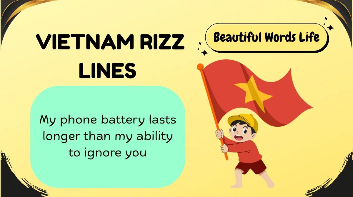 137+ Vietnam Rizz Lines That Hit Different 🇻🇳😏