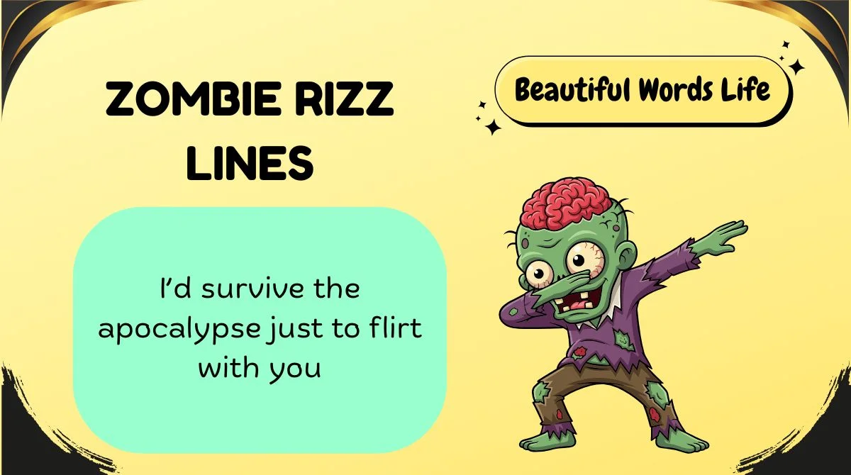 🧟‍♂️ 143+ Zombie Rizz Lines That’ll Raise the Dead (And Your Crush) in ...