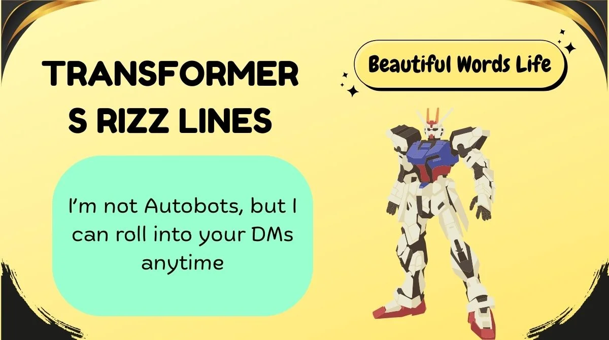 212+ Transformers Rizz Lines to Electrify Your Flirt Game ⚡🤖 (2026 Guide)